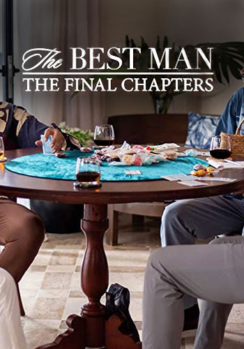 پیشتازمووی | سریال بهترین مرد: فصل های پایانی - The Best Man: The Final Chapters 2022